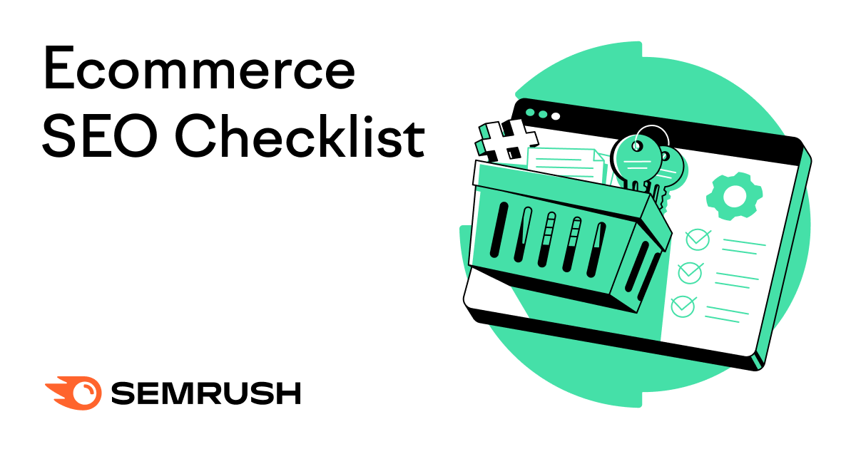 Ecommerce SEO Checklist: 22 Tips to Grow Your Traffic & Sales
